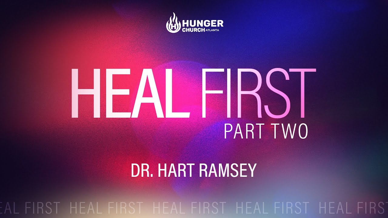 Heal First Pt 2 - Dr. Hart Ramsey - YouTube