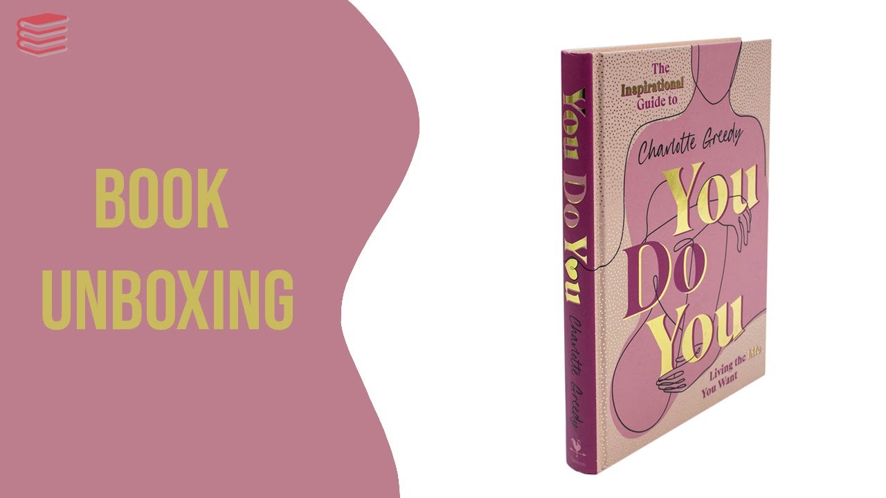You Do You: The Inspirational Guide To Getting The Life You Want By ...