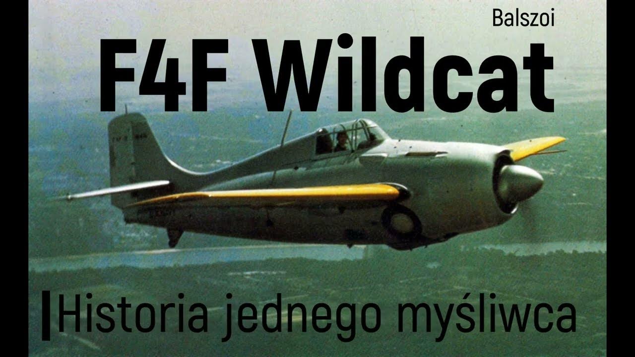F4F Wildcat | Historia jednego myśliwca - YouTube