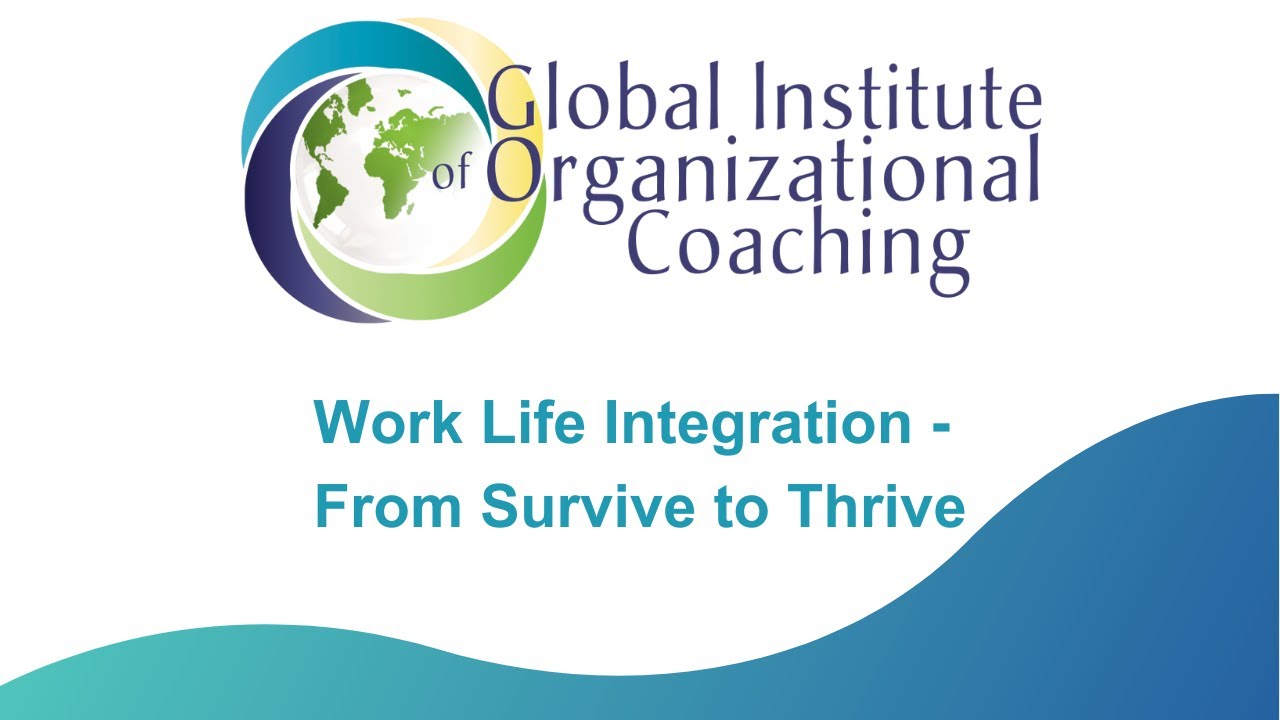 Work life Integration- From Survive to Thrive - YouTube