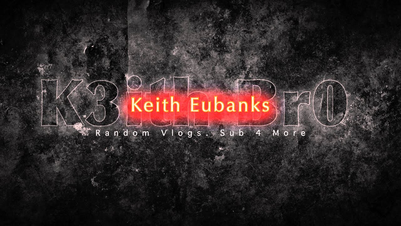 A Intro for Keith Eubanks - YouTube