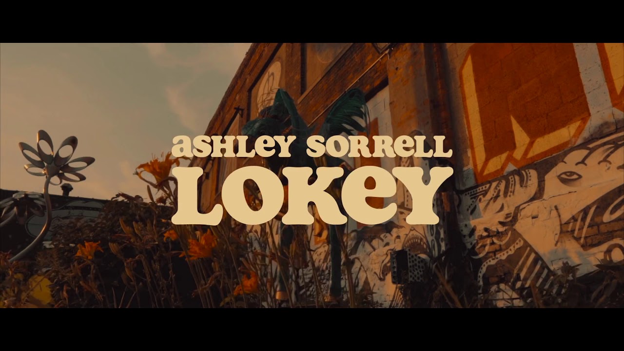 Ashley Sorrell - Lokey - YouTube