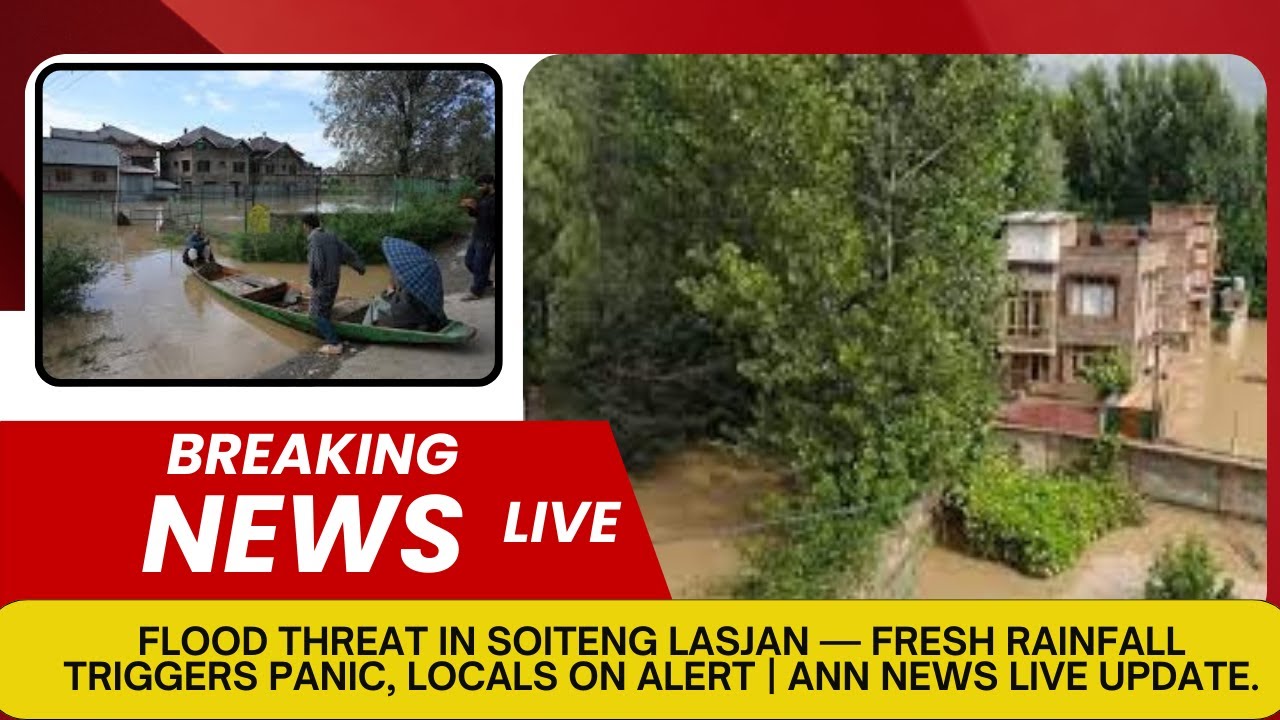 Flood Threat in Soiteng Lasjan — Fresh rainfall triggers panic, locals ...