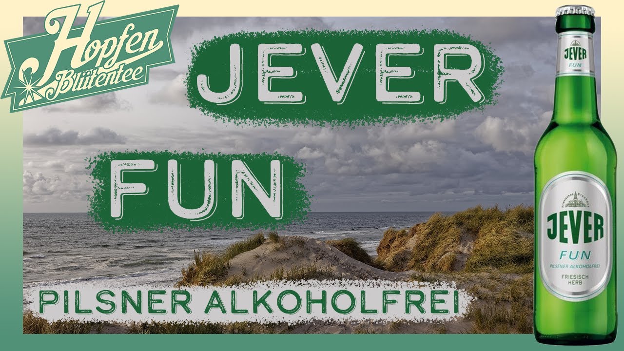 Kann man mit diesem Bier Spaß haben? Das Jever Fun (alkoholfrei!) im ...