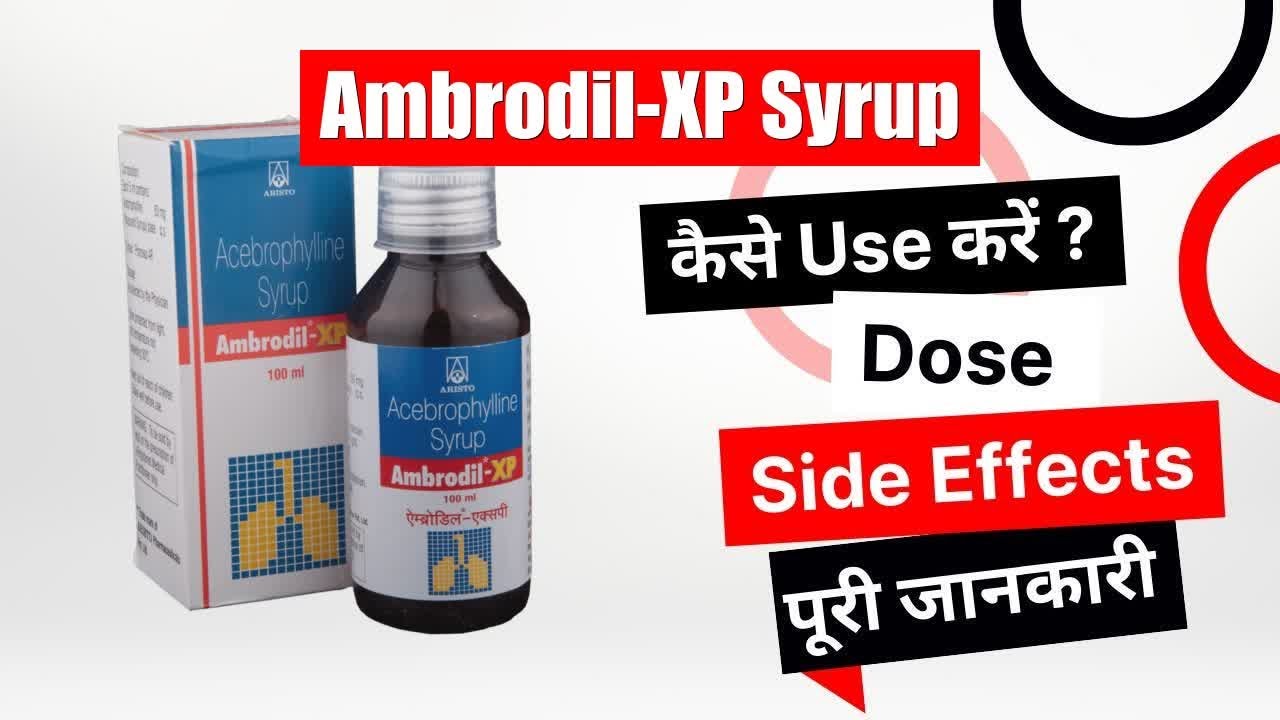 Ambrodil-XP Syrup Uses in Hindi | Side Effects | Dose - YouTube
