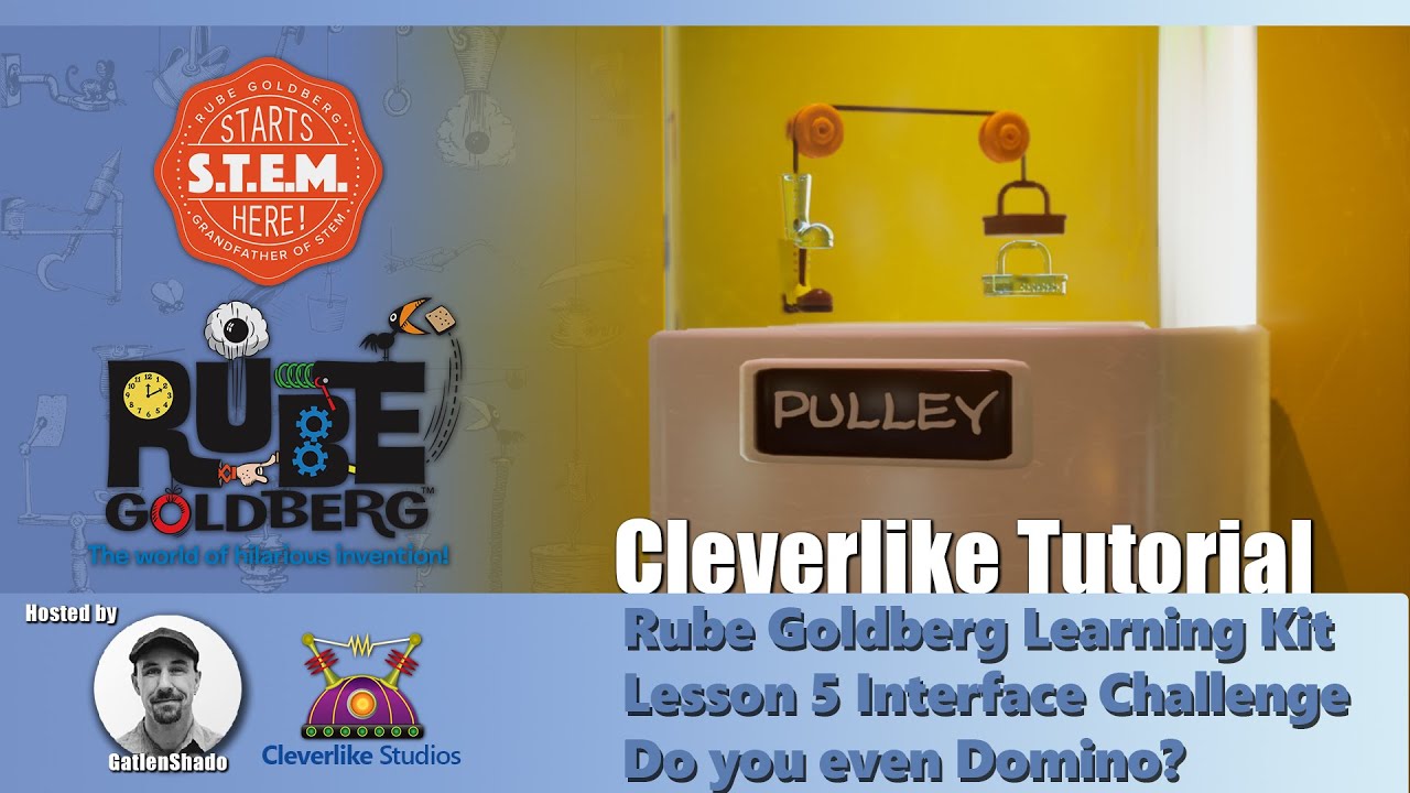 Rube Goldberg Learning Kit Lesson 5 Interface Challenge Do you even ...