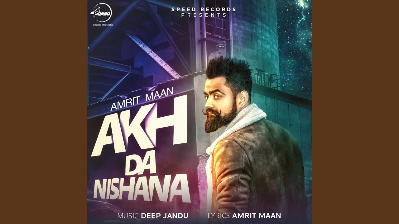 Akh Da Nishana - YouTube