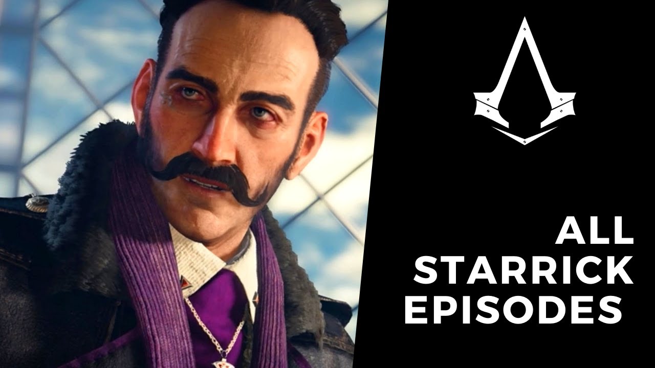 All Starrick Episodes - Assassin's Creed: Syndicate - YouTube