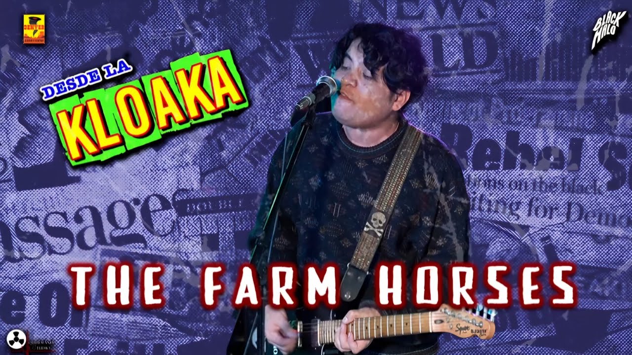Desde La Kloaka - The Farm Horses - YouTube