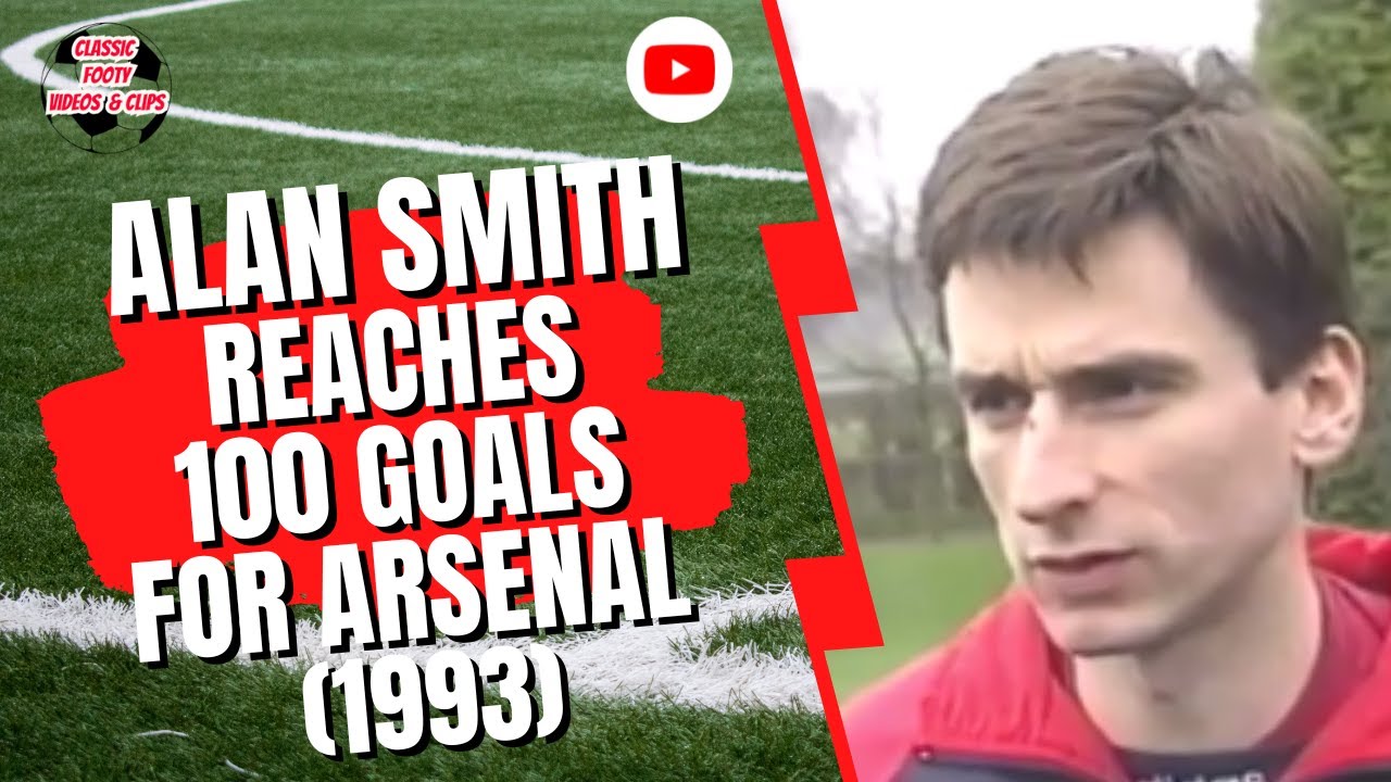 Alan Smith Reaches 100 Goals for Arsenal (1993) - YouTube