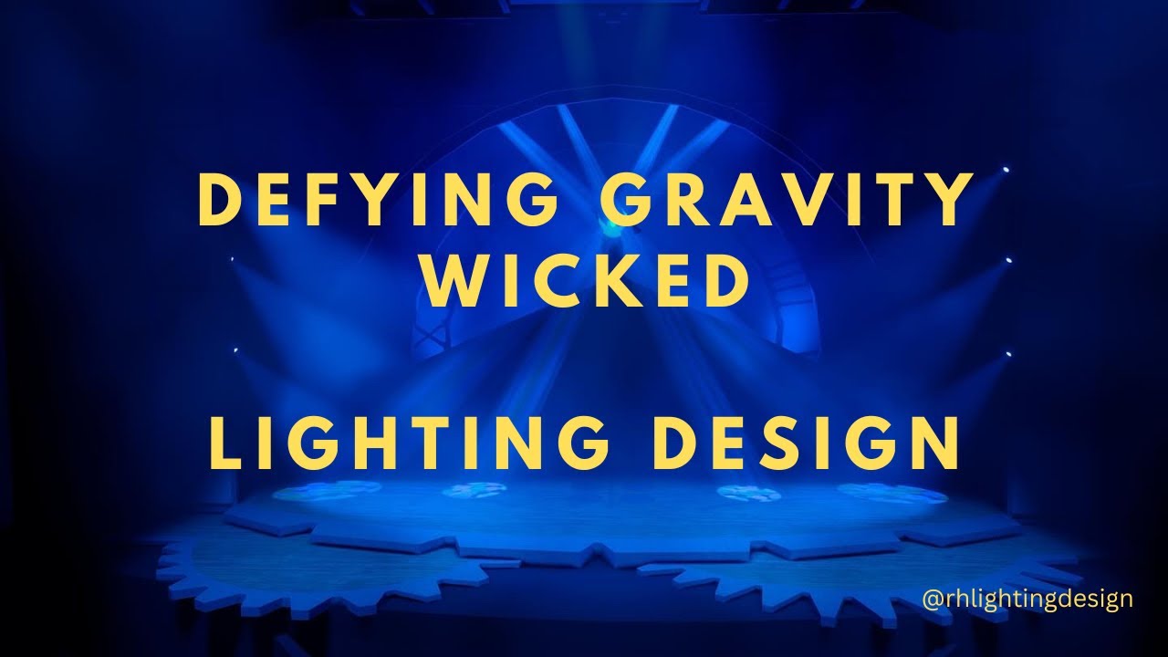 WICKED THE MUSICAL - Defying Gravity Lighting Design (Capture Student ...