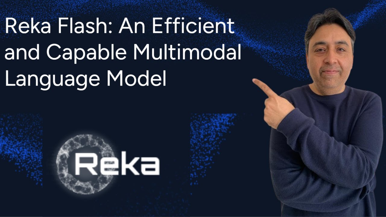 Reka Flash - An Efficient and Capable Multimodal Language Model - YouTube