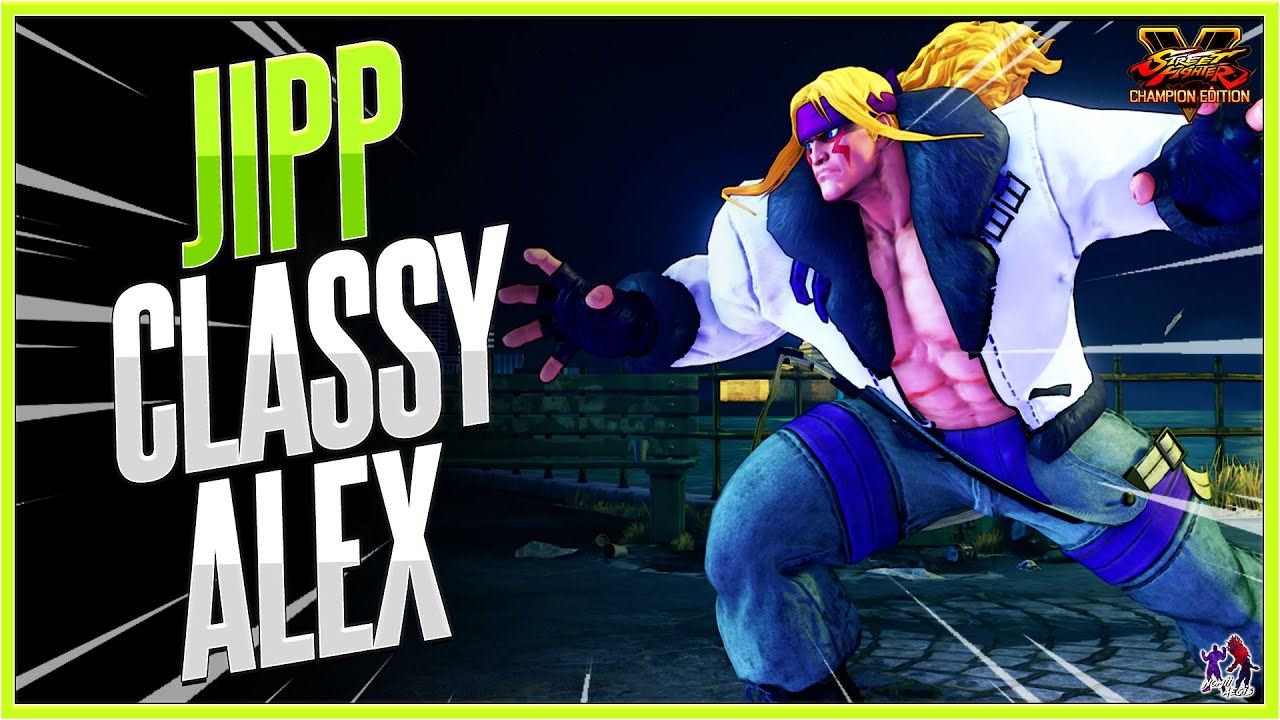 "Okay, Let's Rumble" | SFV Champion Edition - Jipp Solid Alex Rampage ...