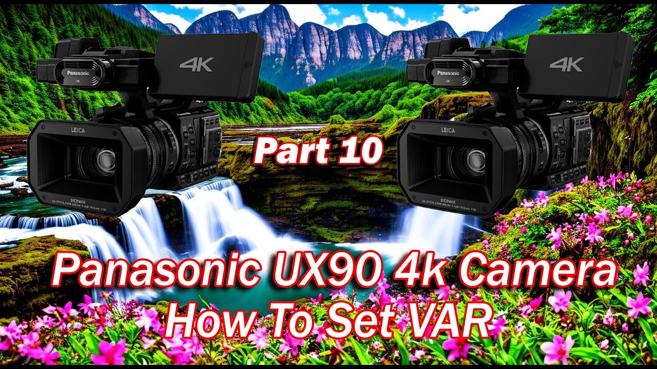 How To Set VAR In Panasonic UX90 | Panasonic UX90 4k Camera | Part 10 ...