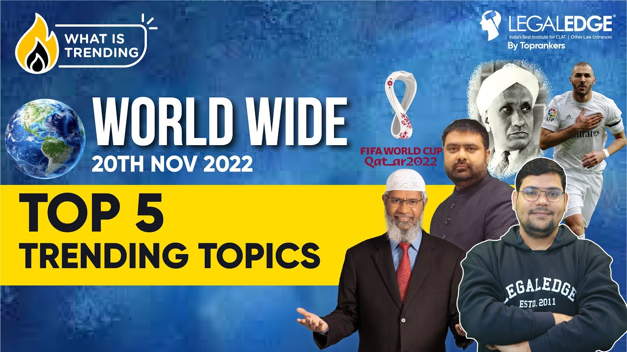 Most Trending Topics (20th Nov 22) | FIFA World Cup, Zakir Naik, Cv ...