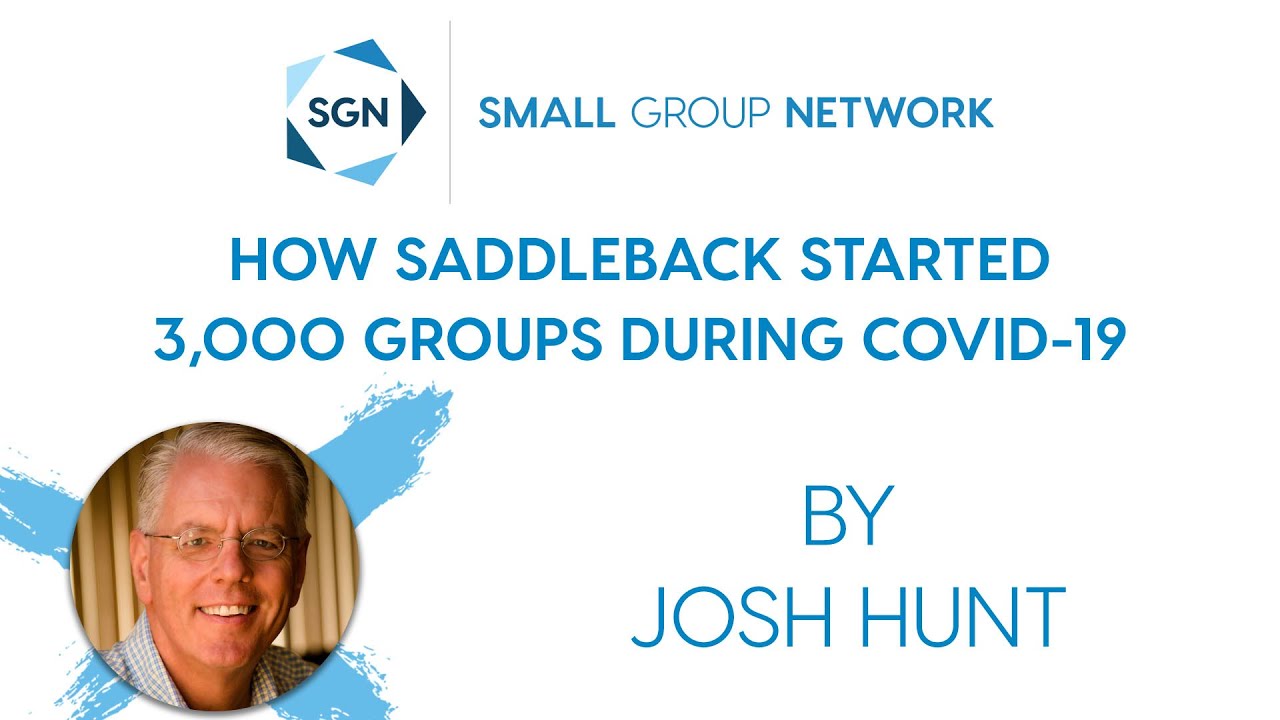 How Saddleback Started 3,000 Groups During Covid-19 - YouTube