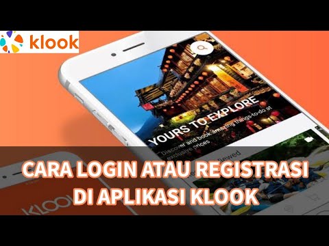 CARA LOGIN ATAU REGISTRASI DI APLIKASI KLOOK - YouTube