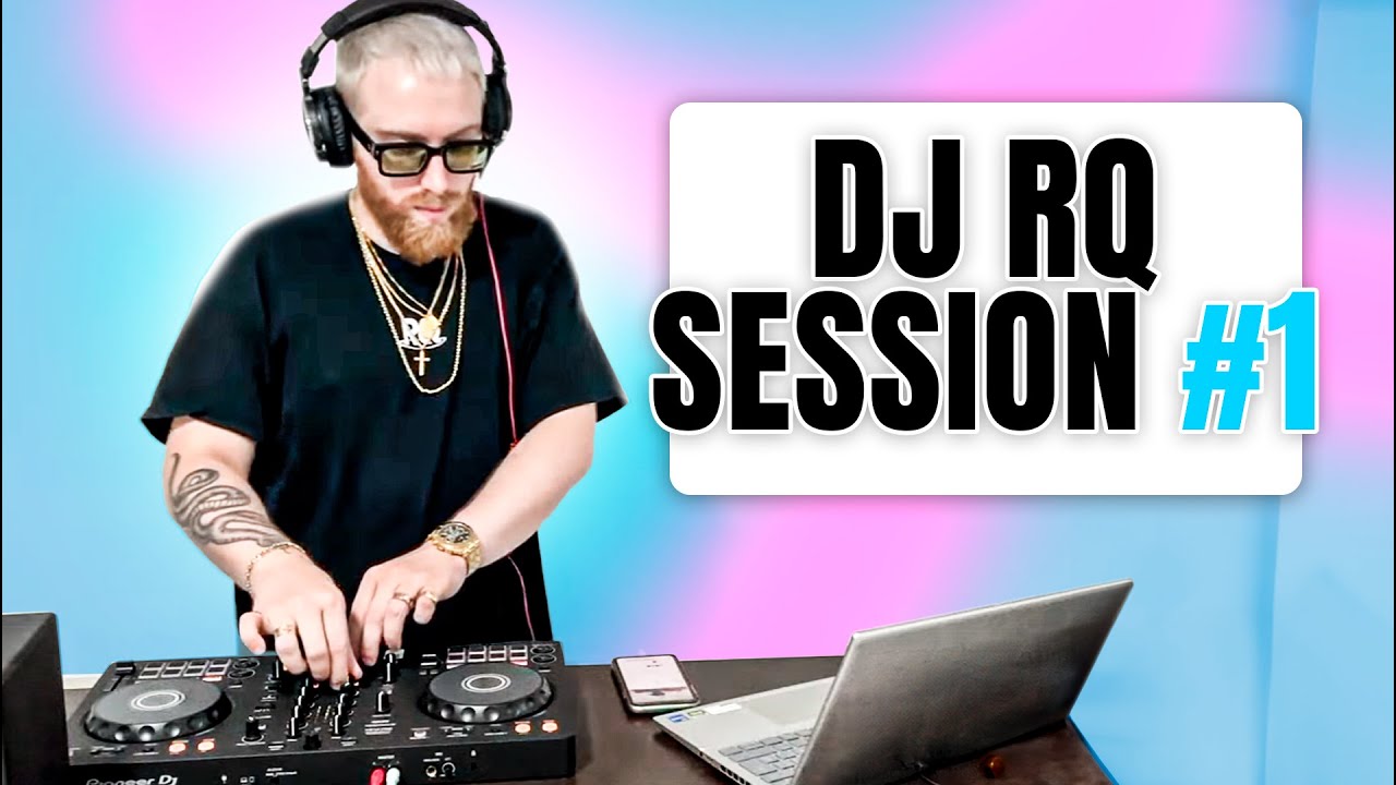 DJ RQ SESSION #1 - YouTube