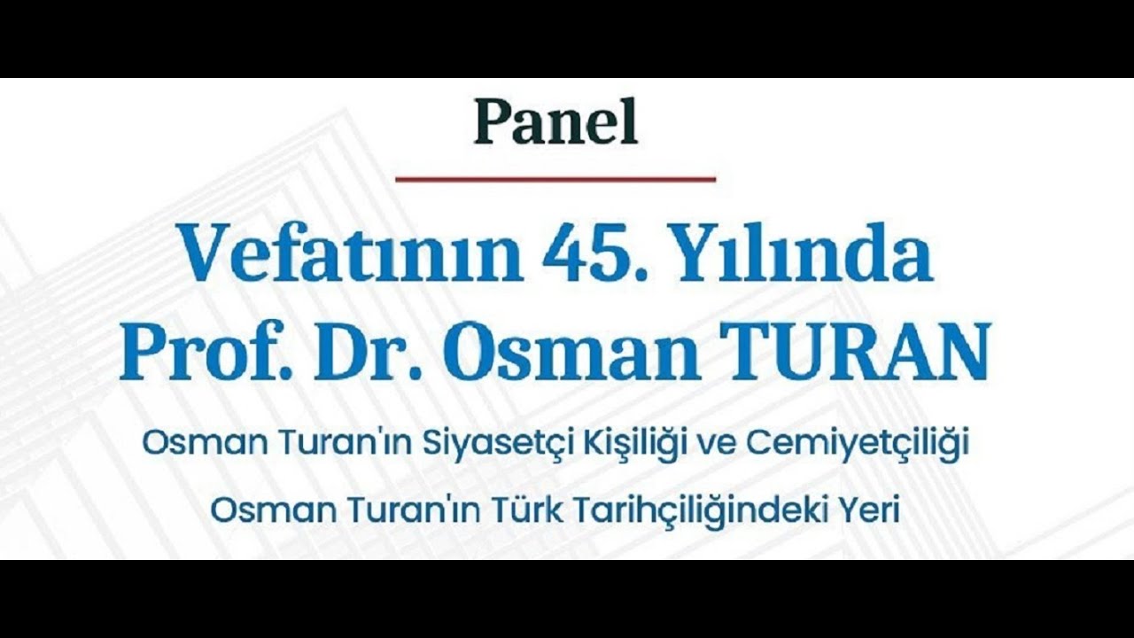 Vefatının 45.Yılında Prof.Dr.Osman TURAN - YouTube