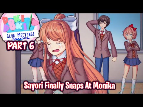 Sayori Finally Snaps At Monika!!!!(Episode 18)(DDLC Club Meetings Season 2 MOD)