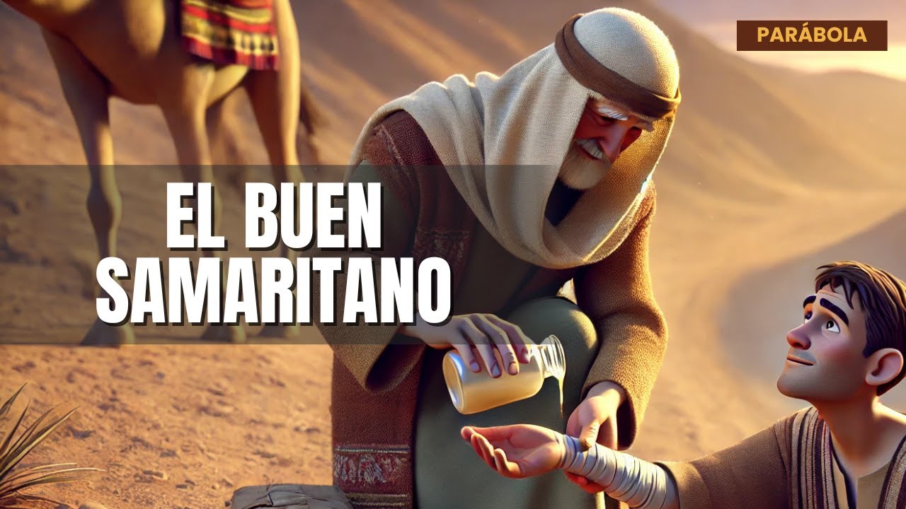 El Buen Samaritano - ¿Quién es mi Prójimo? - Parábola de Jesús - YouTube