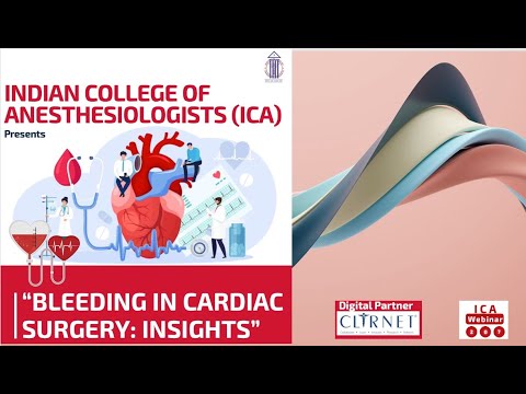 Bleeding in Cardiac Surgery: Insights - ICA Webinar 207 - YouTube