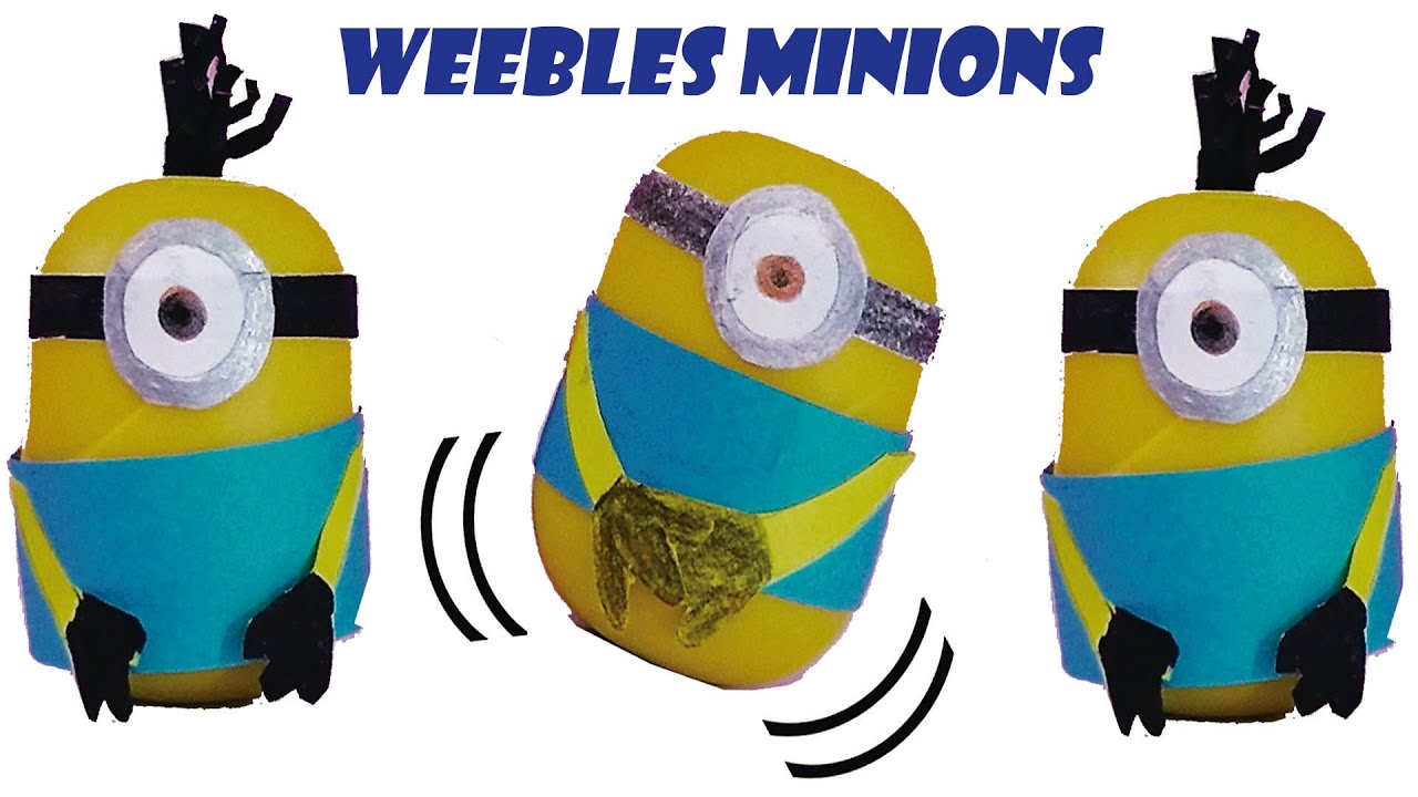 How to make weebles minions from kinder surprise eggs capsules crafts ...