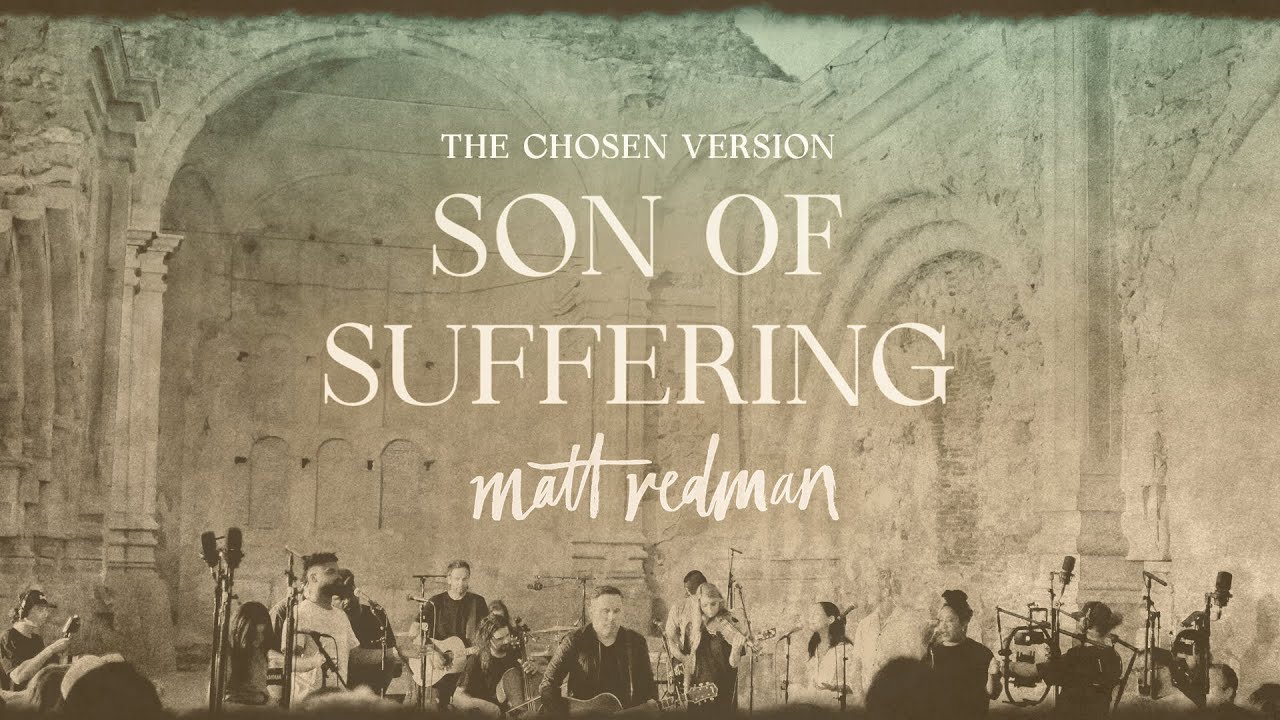 Matt Redman - Son of Suffering Chords - Chordify