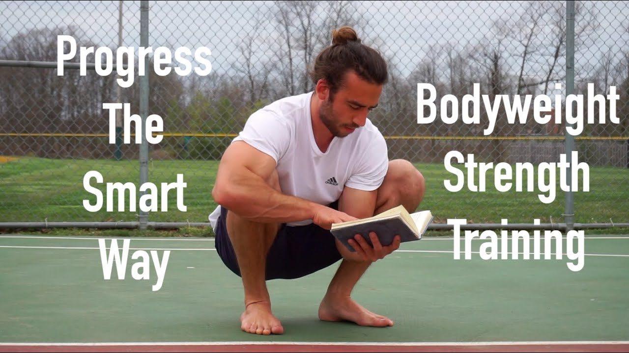 How To Progress your Bodyweight Strength Training Sessions THE SMART ...