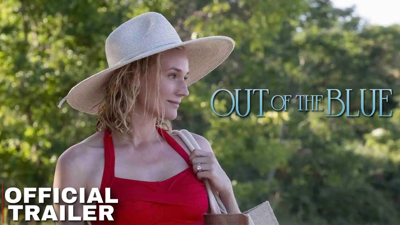 OUT OF THE BLUE | Diane Kruger,Hank Azaria, Ray Nicholson | Love Affair ...