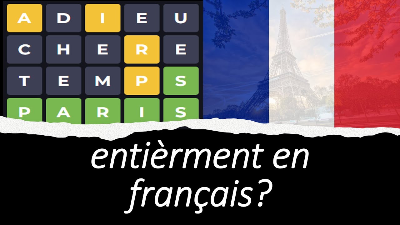 Wordle But Every Guess Is French - YouTube