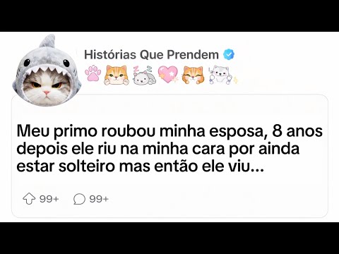 Meu primo roubou minha esposa, 8 anos depois ele riu na minha cara por ainda estar solteiro mas...