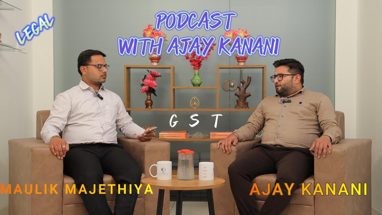 GST SIMPLIFIED: Basic Knowledge, Fundamental Concepts & Insights with Ajay Kanani | WATU WITH ...