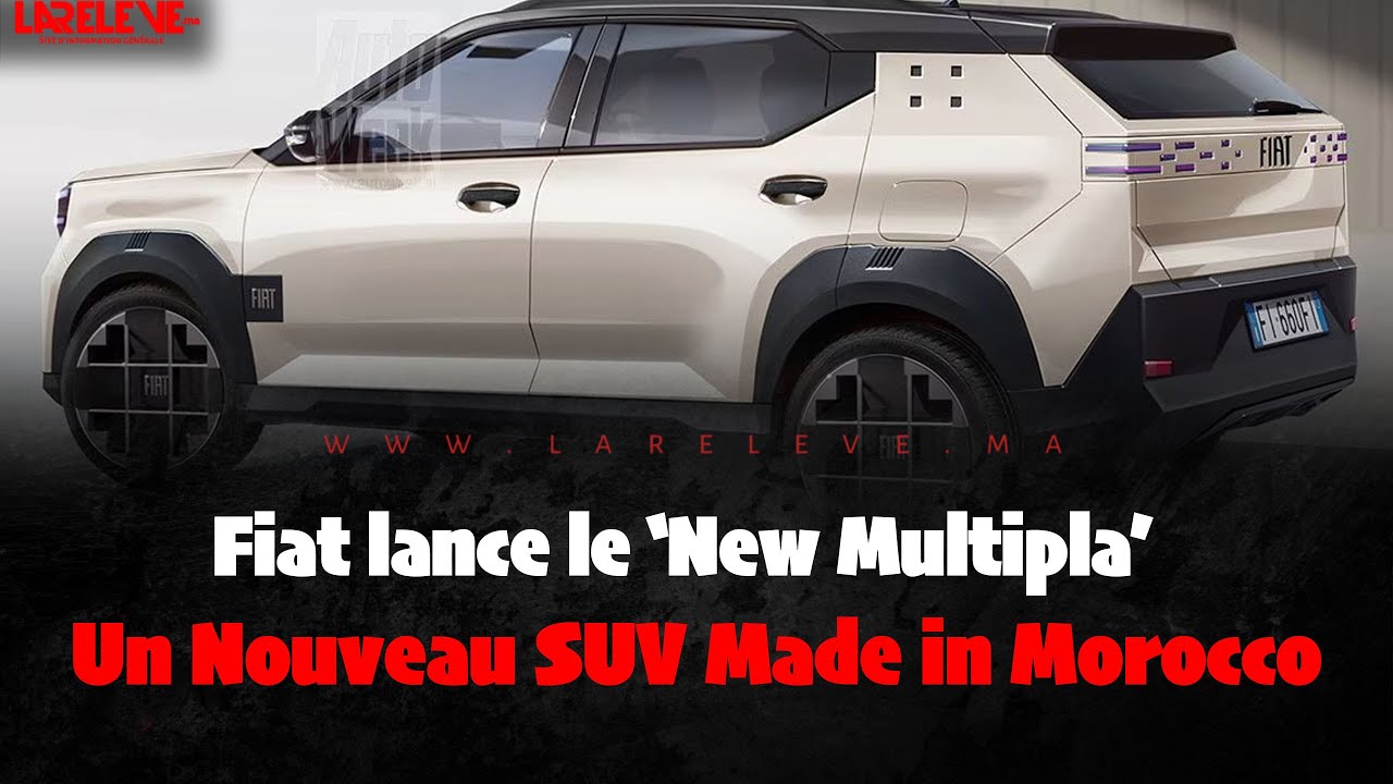 Fiat lance le ‘New Multipla’ Un Nouveau SUV Made in Morocco - YouTube