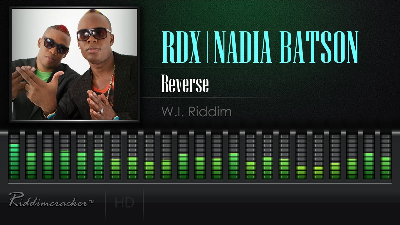 RDX & Nadia Batson - Reverse It (W.I. Riddim) [Soca 2017] [HD] - YouTube