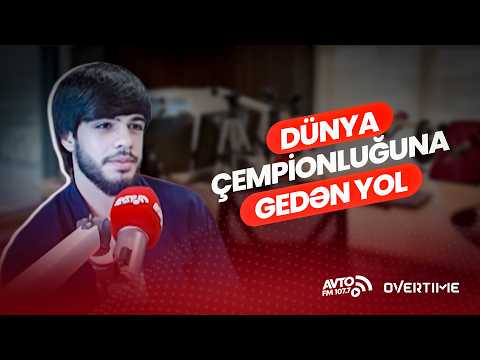 Dünya Çempionluğuna Gedən Yol #avtofm