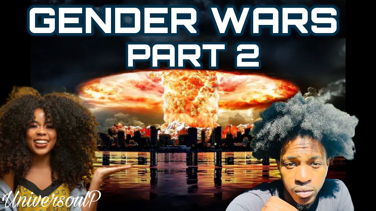 EVER WONDERED WHY SOCIETY PROMOTES GENDER WARS PART 2 - YouTube