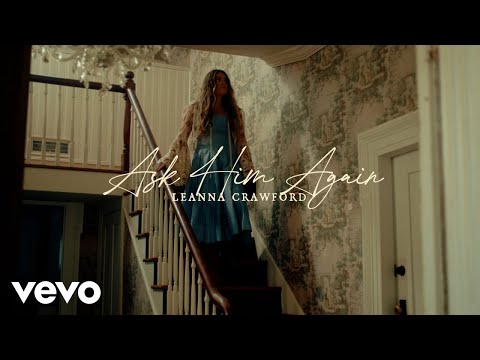 Leanna Crawford - Ask Him Again (Lyric Video)