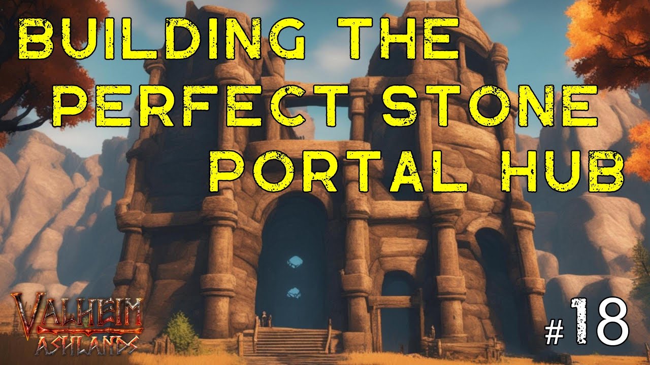 Building the Perfect Stone Portal Hub - Finished | Valheim: Ashlands ...