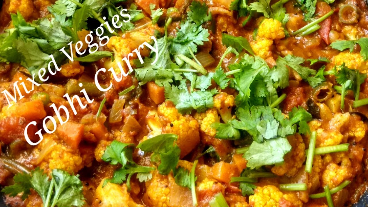 Gobhi Curry with Mixed Vegetables | How to make Cauliflower curry ...
