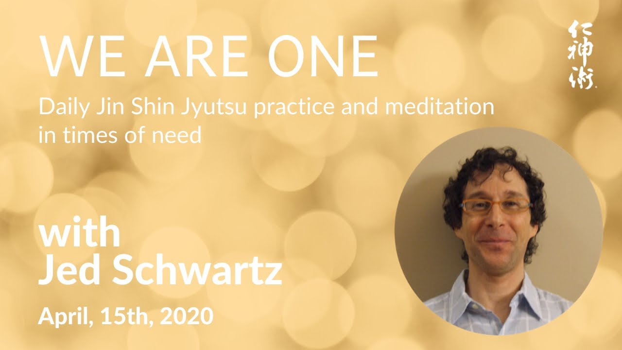 We are ONE: JSJ Practice and Meditation, with Jed Schwartz - live on ...