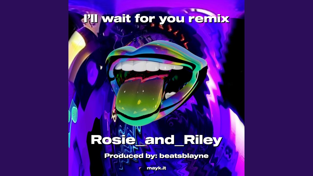 I’ll wait for you remix - YouTube