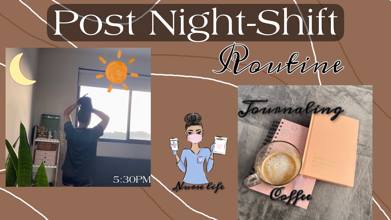 POST NIGHT SHIFT ROUTINE | how i have a good sleep after 10hr night ...