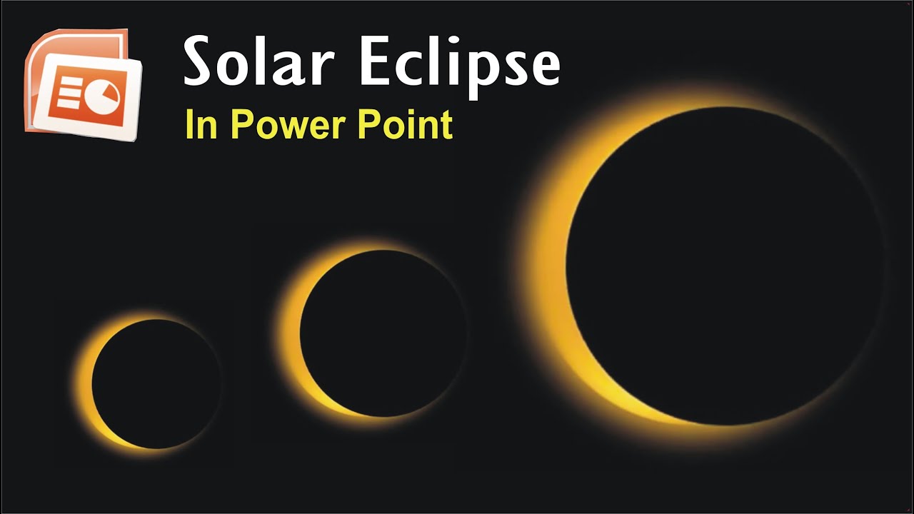 Solar Eclipse (सूर्य ग्रहण ) Animation in Power Point 2007 - YouTube