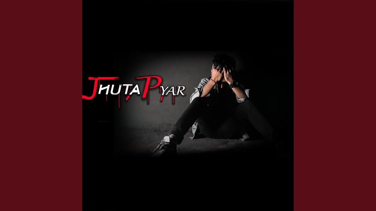 Jhuta Pyaar - YouTube