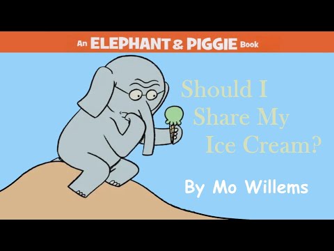 Should I Share My Ice Cream? by Mo Willems | An Elephant & Piggie Read Aloud