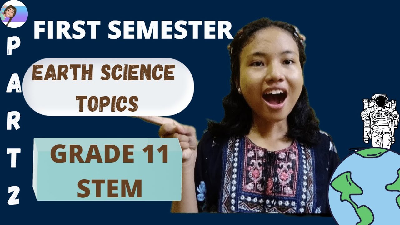 EARTH SCIENCE TOPICS Part 2 GRADE 11 STEM First Semester YouTube