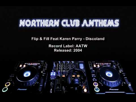 Flip & Fill Feat Karen Parry - Discoland - YouTube
