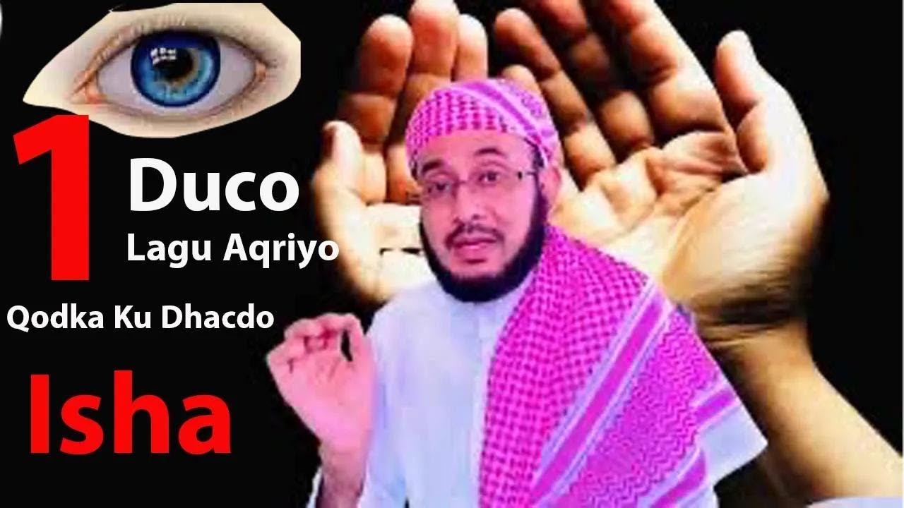 DUCADA Lugu Akhriyo Qofka ISHA Ku Dhacdo Waa Maxay (Qaybii 1)::: Dr ...