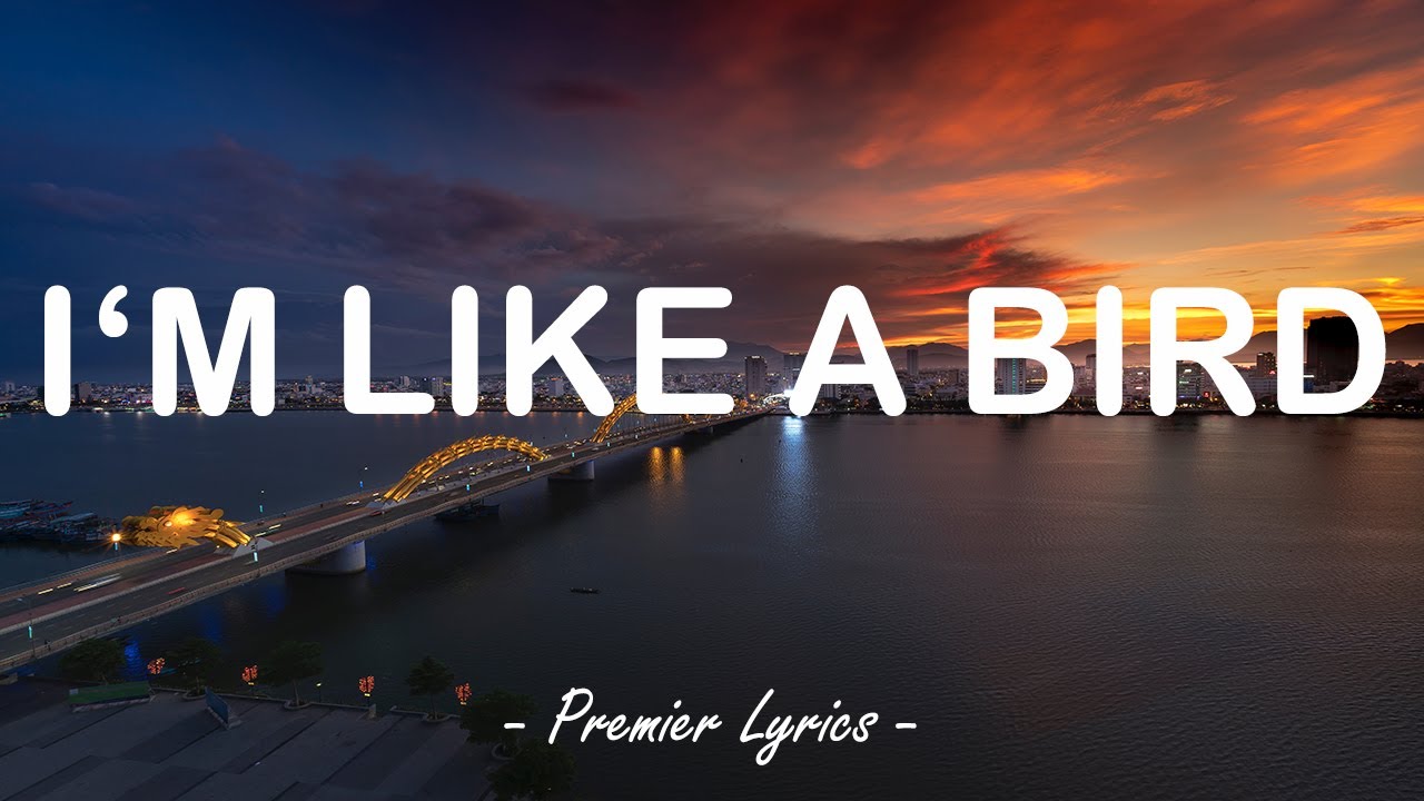 I'm Like A Bird - Nelly Furtado (Lyrics) 🎶 - YouTube